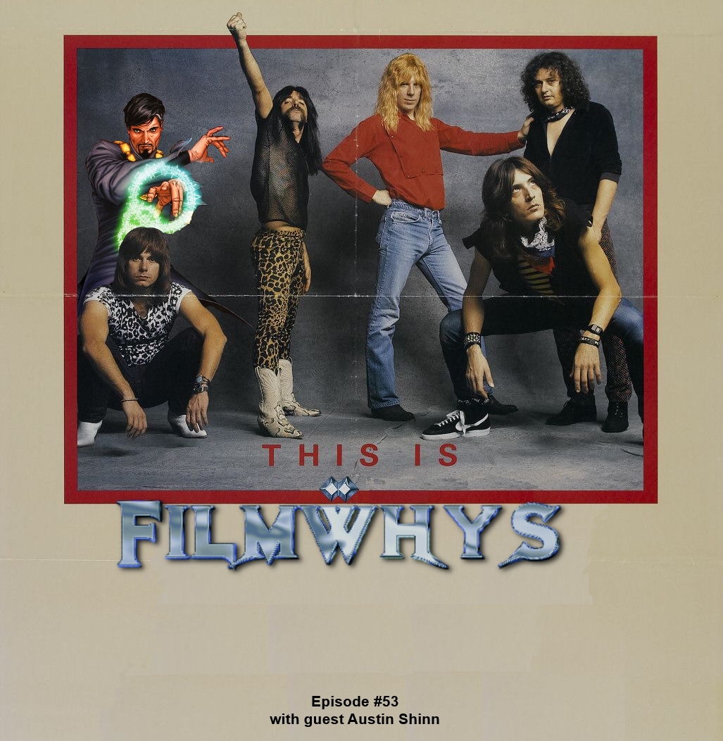 Filmwhys #53 This is Spinal Tap and Doctor Strange | Flights, Tights ...